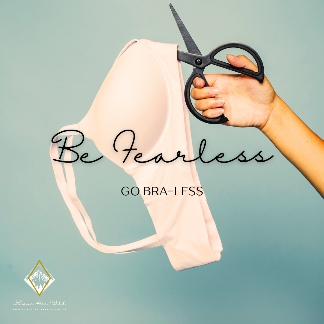 Burn the Bras – Leave Her Wild